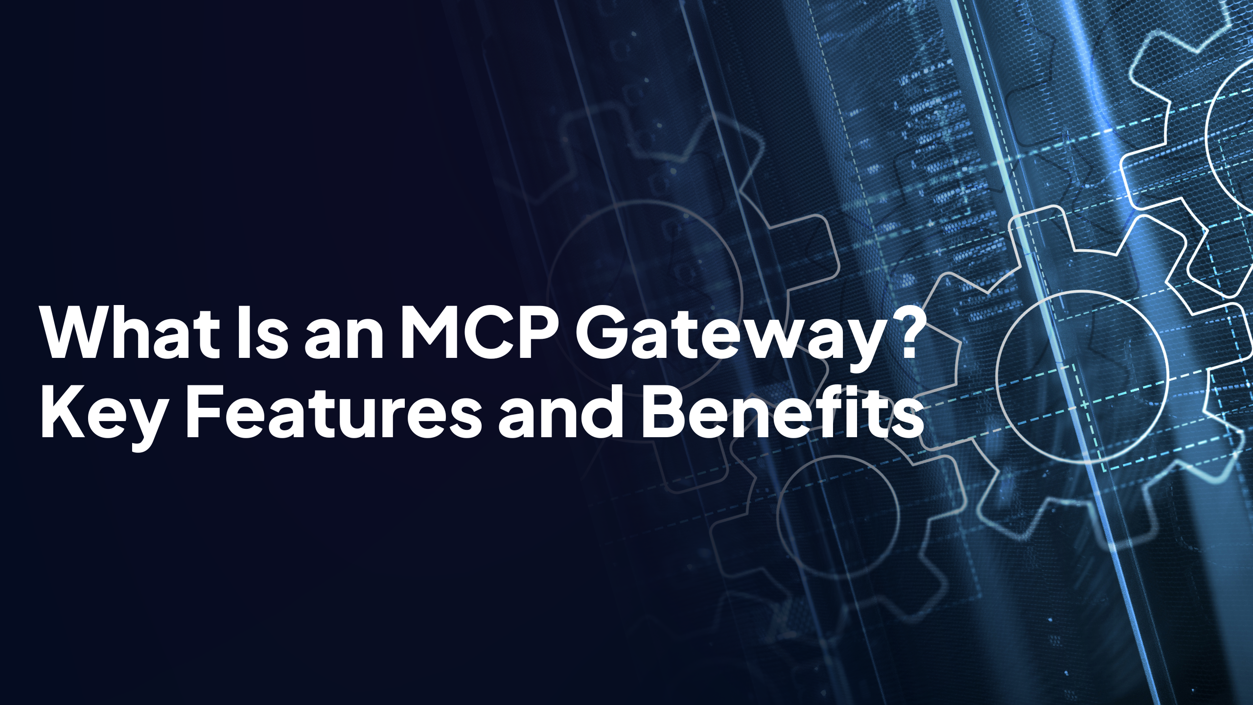 What Is an MCP Gateway? Key Features and Benefits | WSO2